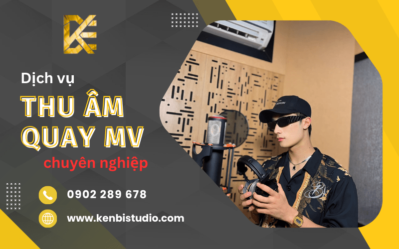 Dịch vụ thu âm, quay MV chuyên nghiệp tại KENBI Studio